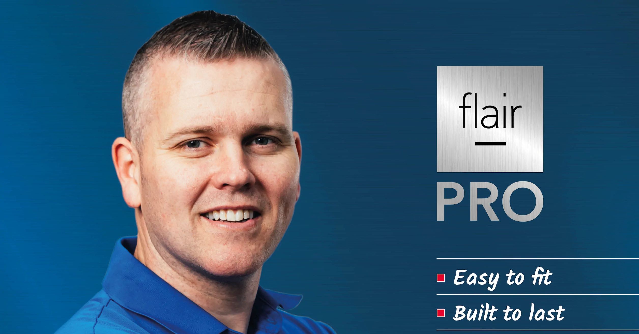 Flair Pro - The Installer's Choice